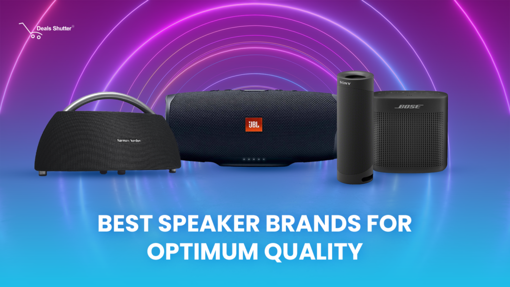 Best Speaker Brands for Optimum Quality