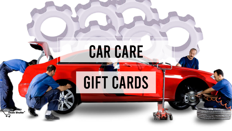 Gift Cards Online - Car Care Gift Vouchers & Gift Cards - Dealsshutter