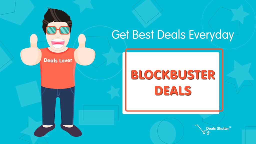 Blockbuster Deals - Biggest Offers for Huge Savings